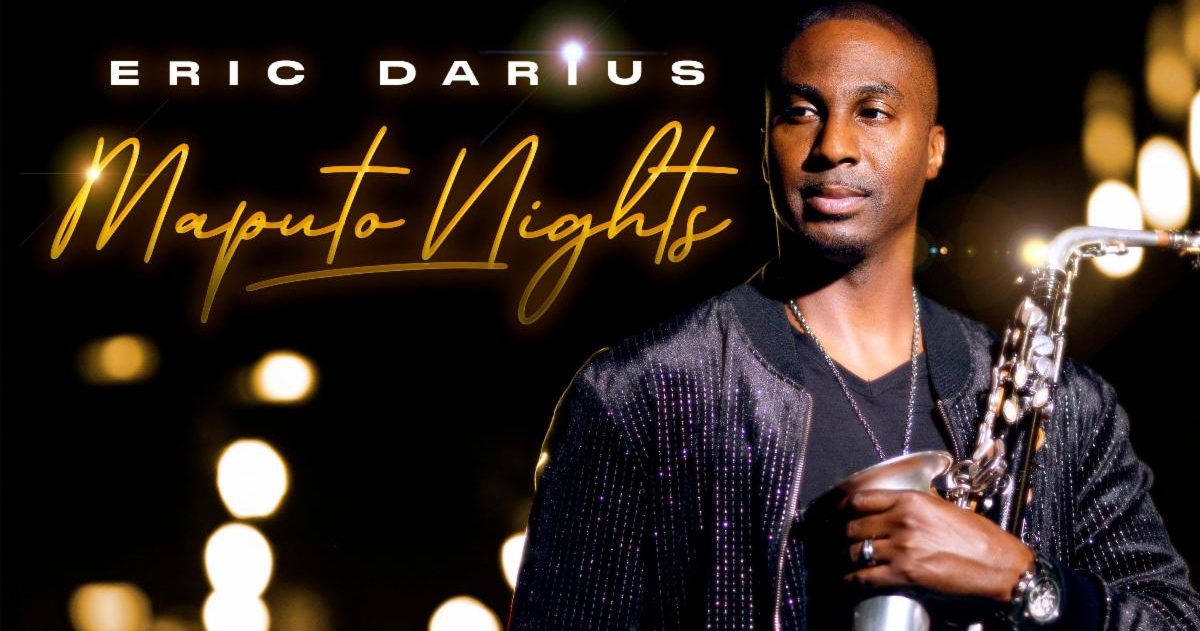 Eric Darius to Release New Single “Maputo Nights”